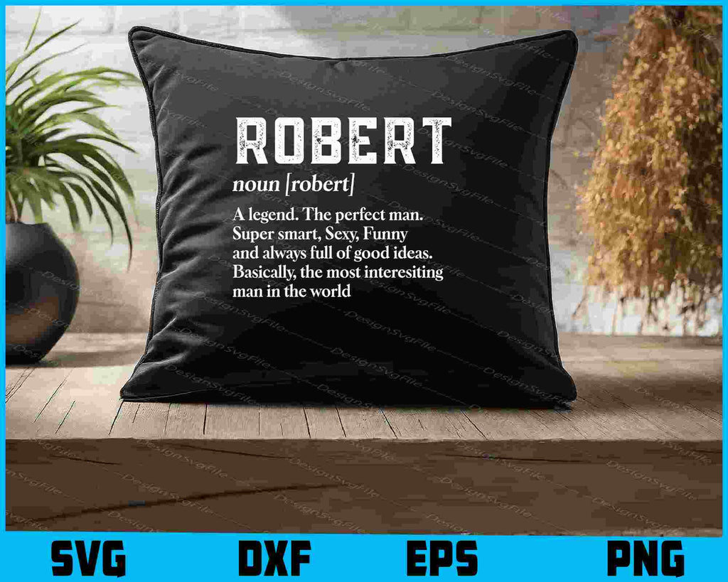 Mens Robert Name SVG PNG Cutting Printable File | SVG Files for Crafts ...