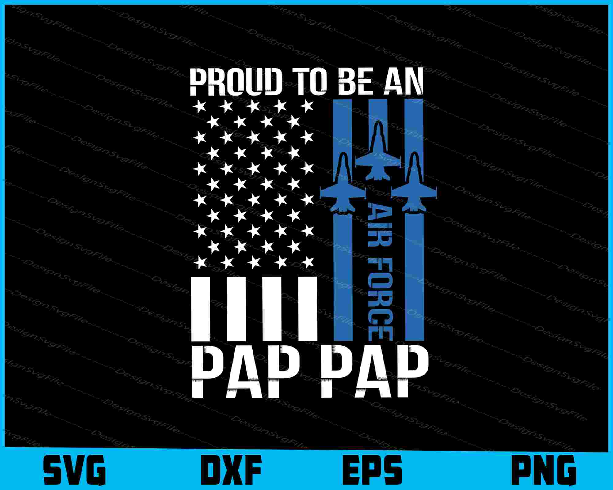Proud To Be An Air Force Pap-Pap SVG, American Flag SVG, US America ...
