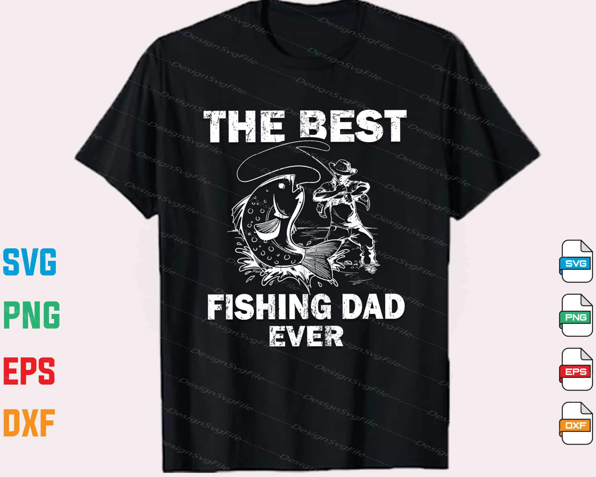 The Best Fishing Dad Ever Svg File